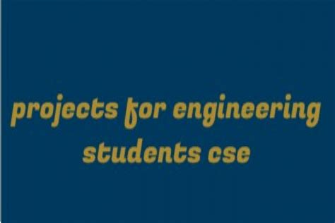 Projects For Engineering Babes Cse