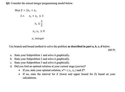 Q2 Consider The Mixed Integer Programming Model
