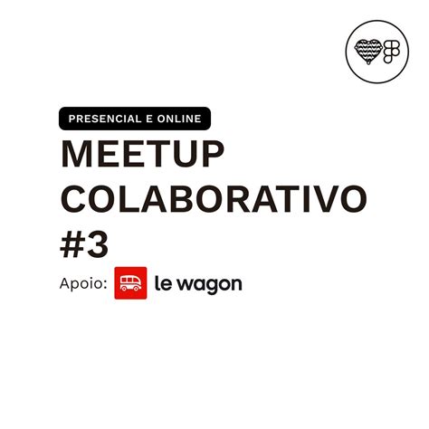 Thiago Gomes Da Silva On Linkedin Meetup Colaborativo 3 Figma