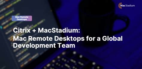 macstadium on linkedin macos macvdi citrix iosdev remotedesktop