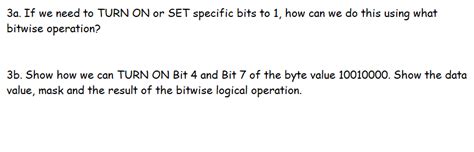 Solved A If We Need To TURN ON Or SET Specific Bits To Chegg Com