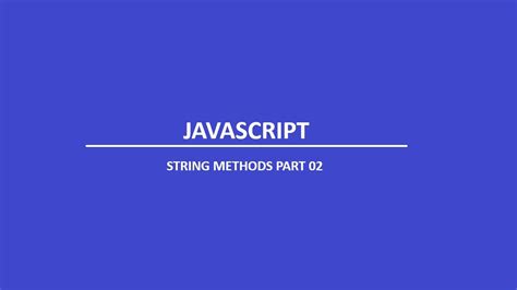 Javascript String Methods Part 02 Youtube