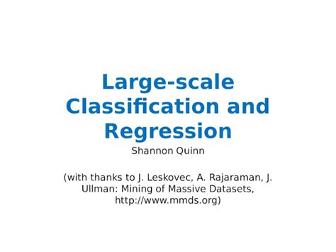 pptx large scale classification and regression shannon quinn with