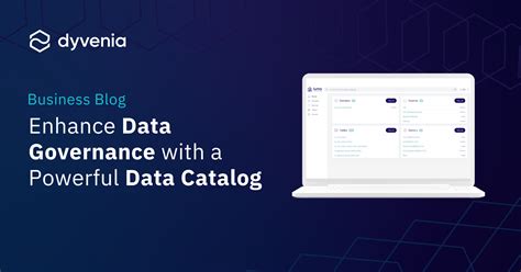 Enhance Data Governance With A Powerful Data Catalog Dyvenia