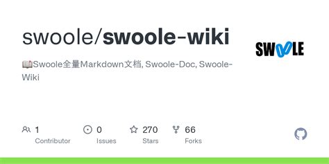 GitHub swoole swoole wiki Swoole全量Markdown文档 Swoole Doc Swoole Wiki