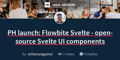 ph launch flowbite svelte open source svelte ui components indie