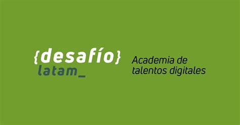 Cursos Gratis De Desarrollo Web De Desafío Latam Cursos Gratis Online