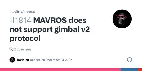 Mavros Does Not Support Gimbal V2 Protocol · Issue 1814 · Mavlink Mavros · Github