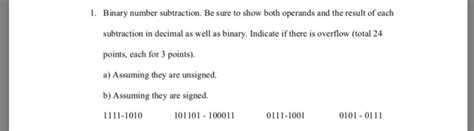 Solved Binary Number Subtraction Be Sure To Show Both