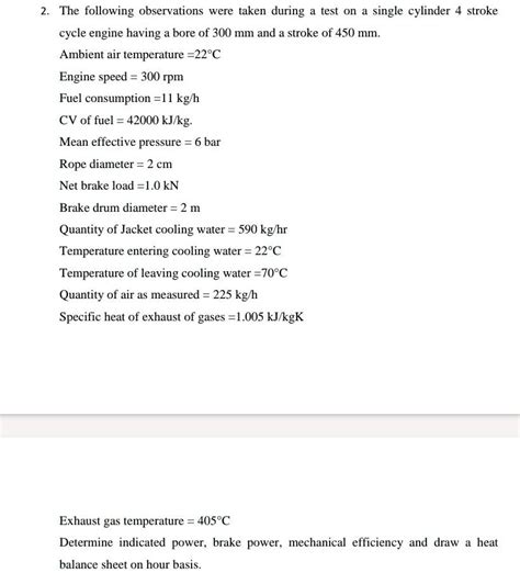 Solved The Following Observations Were Taken During A Test On A Single Cylinder 4 Stroke Cycle