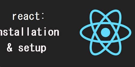 React Installation And Setup Rdevto