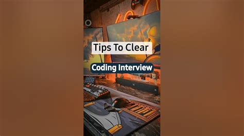 Tips To Clear Coding Interviews Coding Interviewpreparation Interviews Codinginterview Youtube