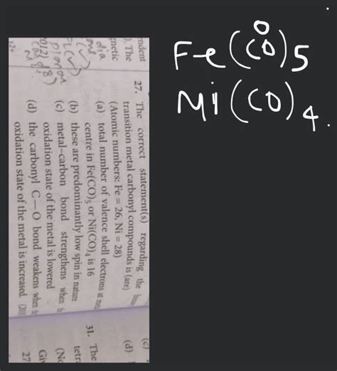 the correct statement s regarding the binary transition metal carbonyl