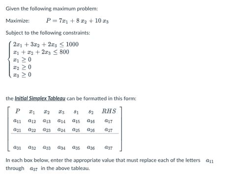 Solved Given The Following Maximum Problem Maximize Chegg Com