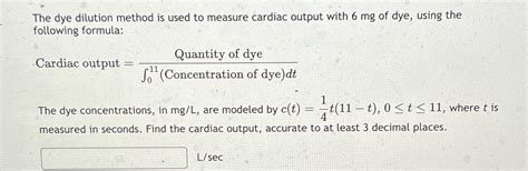 solved the dye dilution method is used to measure cardiac