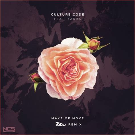 Stream Culture Code Make Me Move Feat Karra [tobu Remix] Ncs Release By Ncs Listen