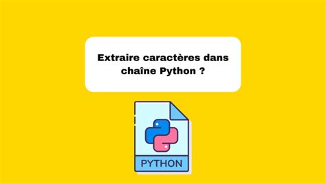 Extraire Des Caract Res Dans Une Cha Ne Python Codespace