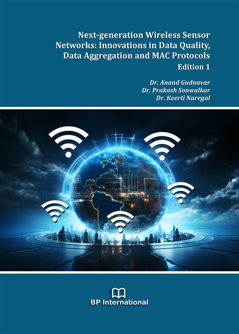 Next Generation Wireless Sensor Networks Innovations In Data Quality