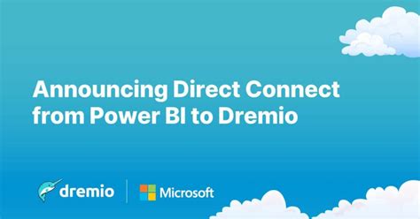 Announcing Direct Connect From Power Bi To Dremio Dremio