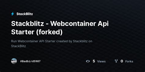 stackblitz webcontainer api starter forked stackblitz