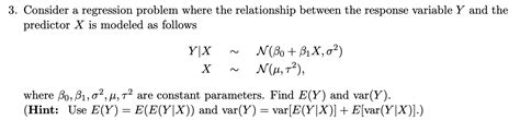 Consider A Regression Problem Where The Relationship Chegg Com