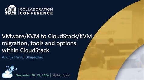 Apache Cloudstack On Linkedin Ccc 2024 Vmware And Kvm Migration To Acs