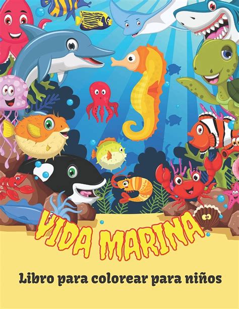 Vida Marina Libro Para Colorear Para Ninos Libro Para Colorear