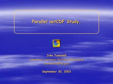 PPT Parallel NetCDF Study PowerPoint Presentation Free Download ID
