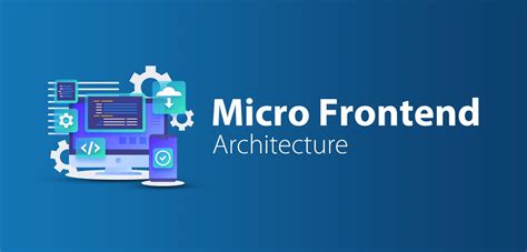 my experience with microfrontends a comprehensive guide by