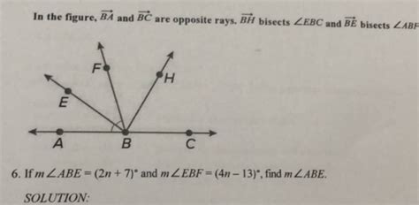 In the figure, BA and BC are opposite rays. BH bisects ∠EBC and BE bisect..
