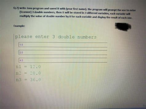 Solved Q2 Write Java Program And Saved It With Your First