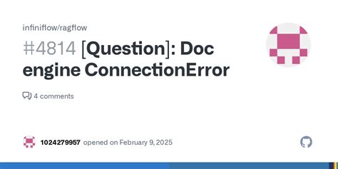 Question Doc Engine ConnectionError Issue Infiniflow Ragflow GitHub