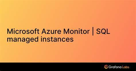 Microsoft Azure Monitor Sql Managed Instances Grafana Labs