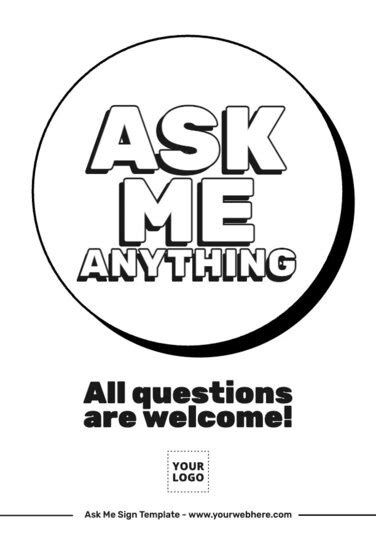 Ask Me Sign Templates For Business