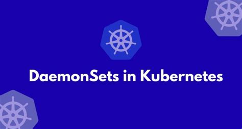 What Is Daemonsets In Kubernetes Cloudcuddler