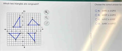Solved Which Two Triangles Are Congruent Choose The Correct Answer Be A Abc≌ Qrs B Def≌ Math