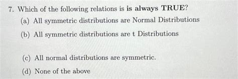 Solved 7 Which Of The Following Relations Is Is Always