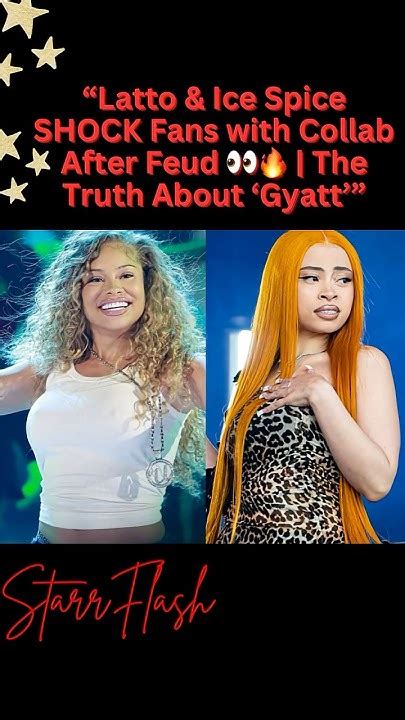 “latto And Ice Spice Shock Fans With Collab After Feud 👀🔥 The Truth About ‘gyatt” Youtube