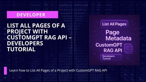 List All Pages Of A Project With Customgpt Rag Api Step By Step Developers Tutorial Customgpt