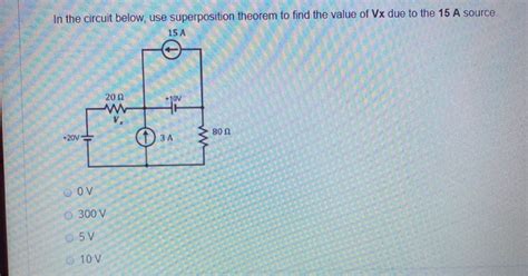 solved in the circuit below use superposition theorem to