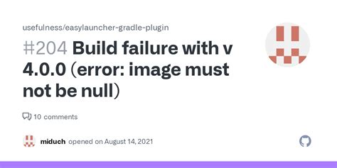 Build Failure With V Error Image Must Not Be Null Issue Usefulness