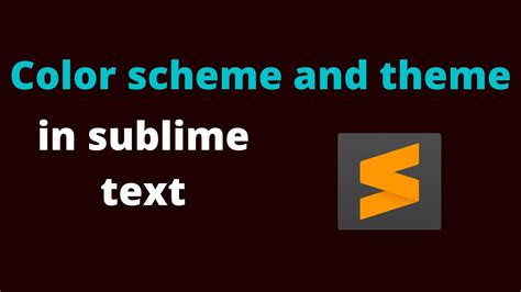 Customization Of Color Scheme And Theme Sublime Text Youtube