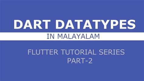 Datatypes In Dart Malayalam Flutter Tutorial Part 2 Malayalam