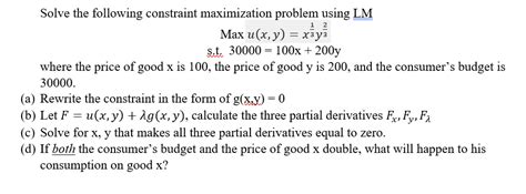 Solved 1 2 Solve The Following Constraint Maximization