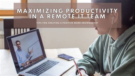 Maximizing Productivity In A Remote It Team