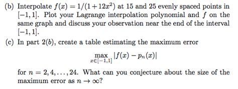 solved b interpolate f x 1 1 12x2 at 15 and 25