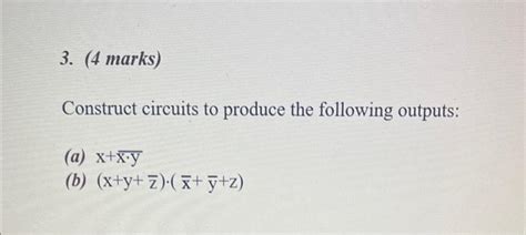 solved 3 4 marks construct circuits to produce the