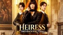 The Glorious Return Of The Heiress Chinese Drama English Subtitles