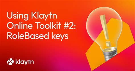 using klaytn online toolkit 2 rolebased keys by klaytn klaytn