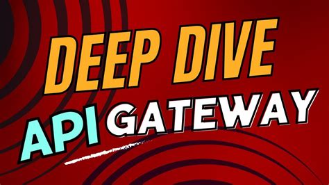 deep dive api gateway youtube